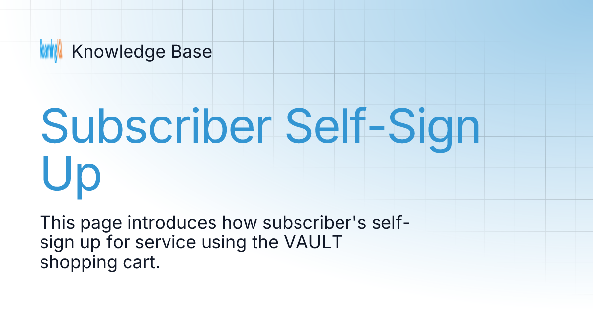 Subscriber Self-Sign Up | Knowledge Base