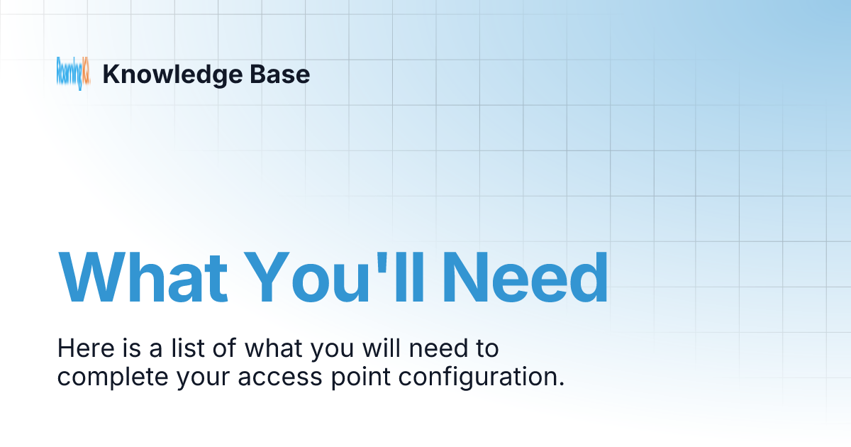 What You'll Need | Knowledge Base
