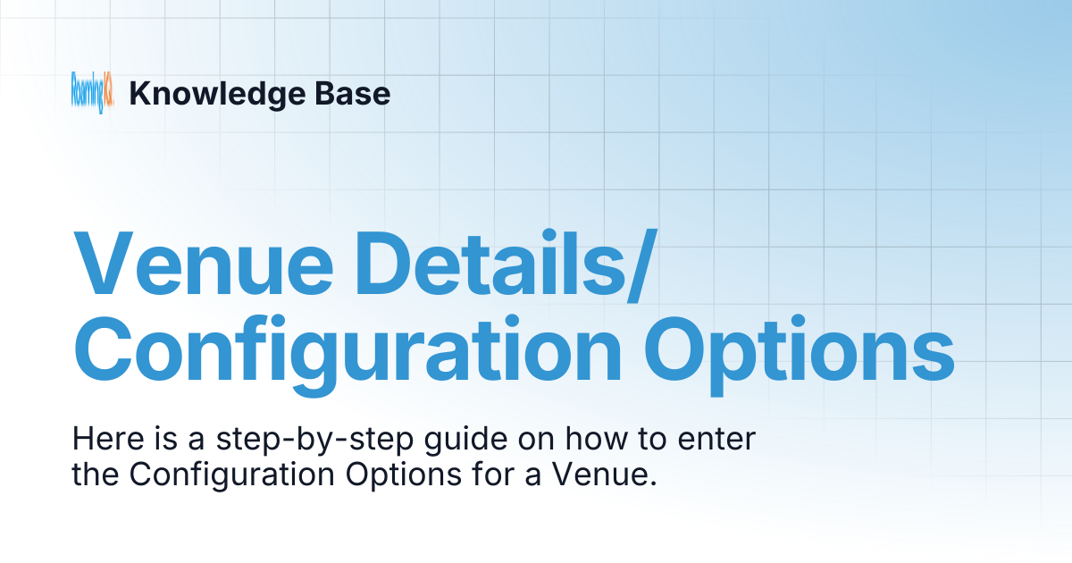 Venue Details/Configuration Options | Knowledge Base