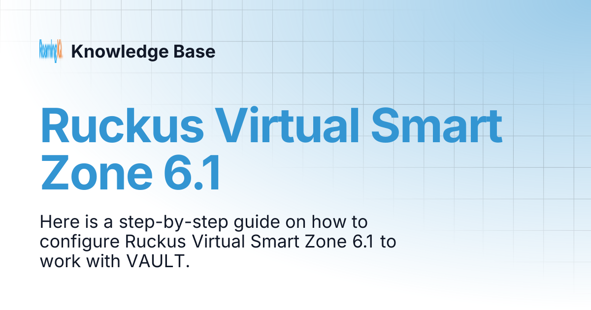 Ruckus Virtual Smart Zone 6.1 | Knowledge Base