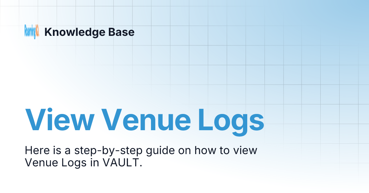 View Venue Logs | Knowledge Base